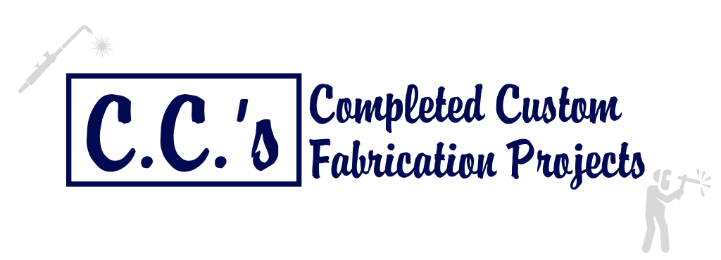 Completed Custom Fabrication Projects - CCs Welding and Fabrication
